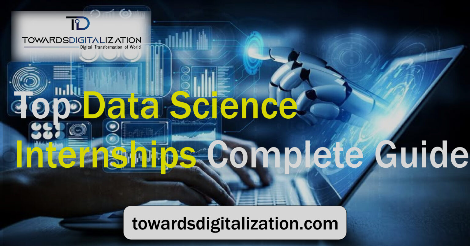Top Data Science Internships Complete Guide