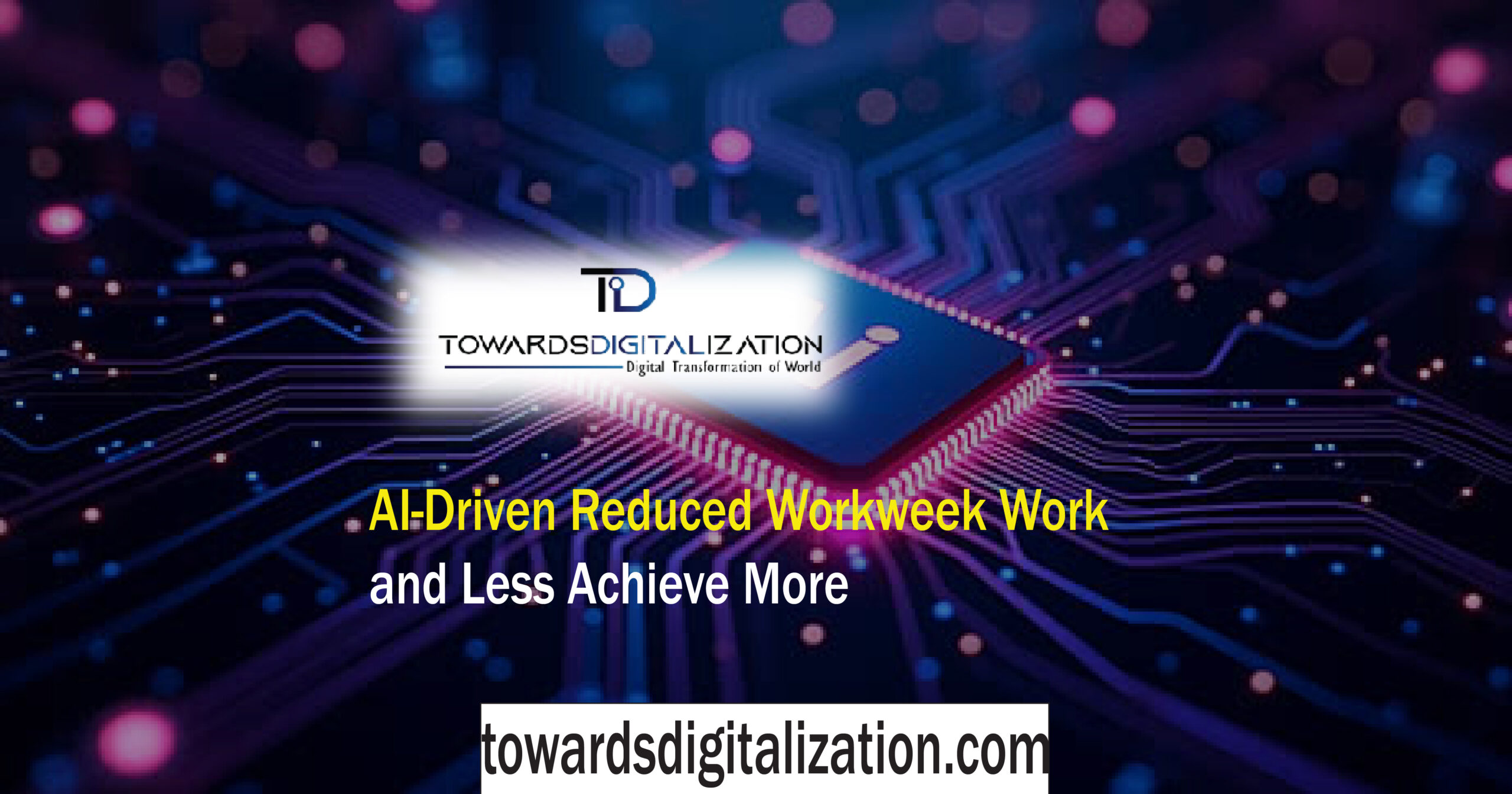 AI-Driven Reduced Workweek Work and Less Achieve More